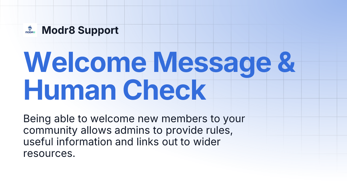 Welcome Message & Human Check | Modr8 Support