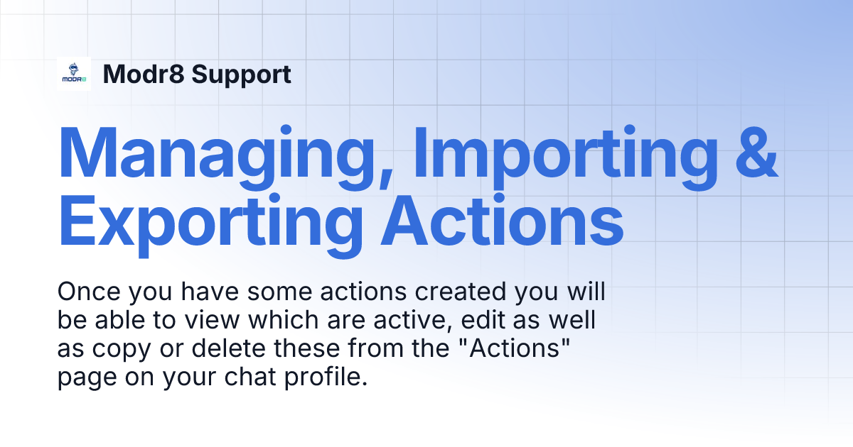 Managing, Importing & Exporting Actions | Modr8 Support