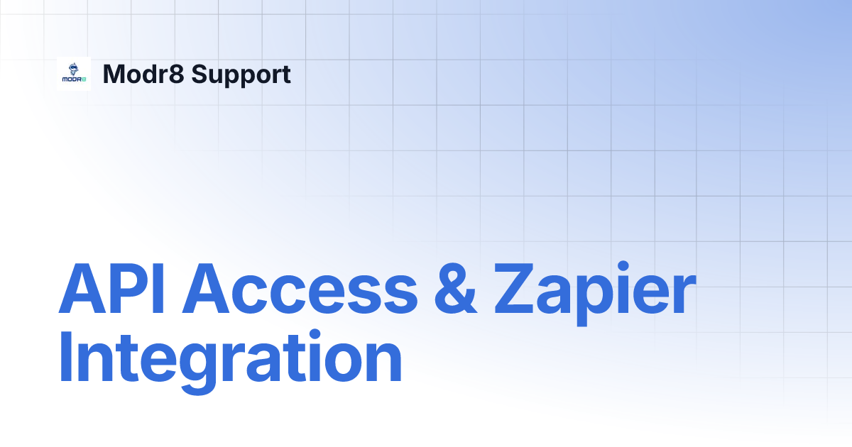 API Access & Zapier Integration | Modr8 Support