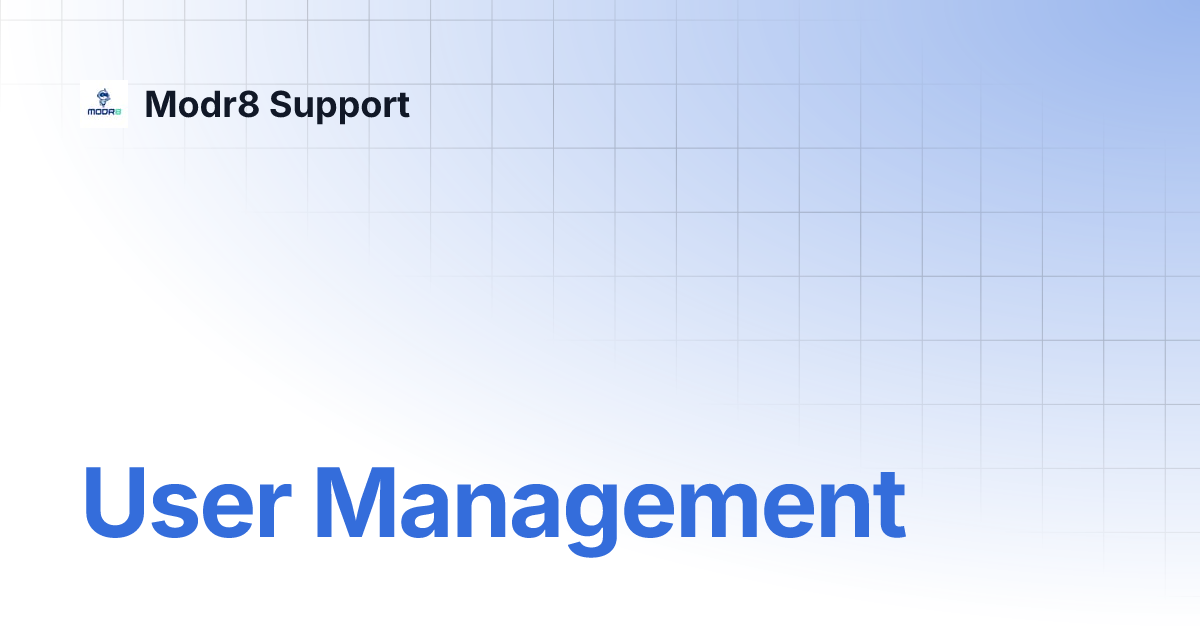 User Management | Modr8 Support